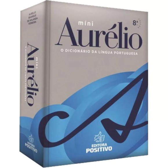 Mini Dicionário Aurélio da Língua Portuguesa Mini Dicionário Aurélio da Língua Portuguesa